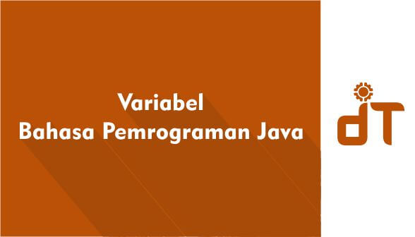 Pengertian Dan Jenis Variabel Dalam Bahasa Pemrograman