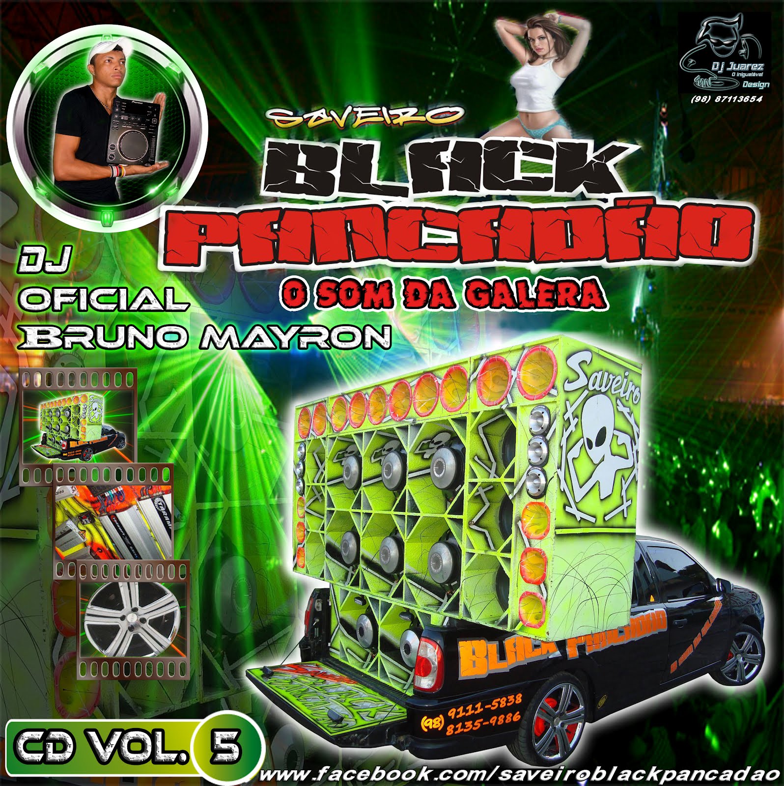 Bruno Mayron DJ/ PRODUCER /MUSIC: CD - SAVEIRO BLACK PANCADÃO VOL.05 DJ BRUNO MAYRON