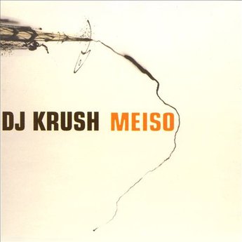 DJ KRUSH | Meiso - Album