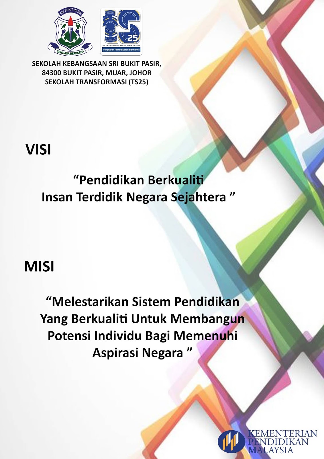 SK Sri Bukit Pasir: VISI DAN MISI