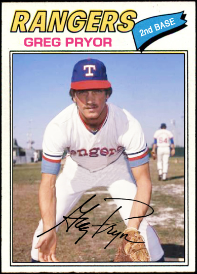 WHEN TOPPS HAD (BASE)BALLS!: NOT REALLY MISSING IN ACTION- 1977 GREG PRYOR