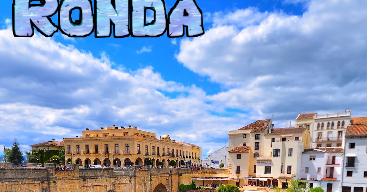 รอนดา (Ronda) เมืองที่สวยที่สุดของสเปน