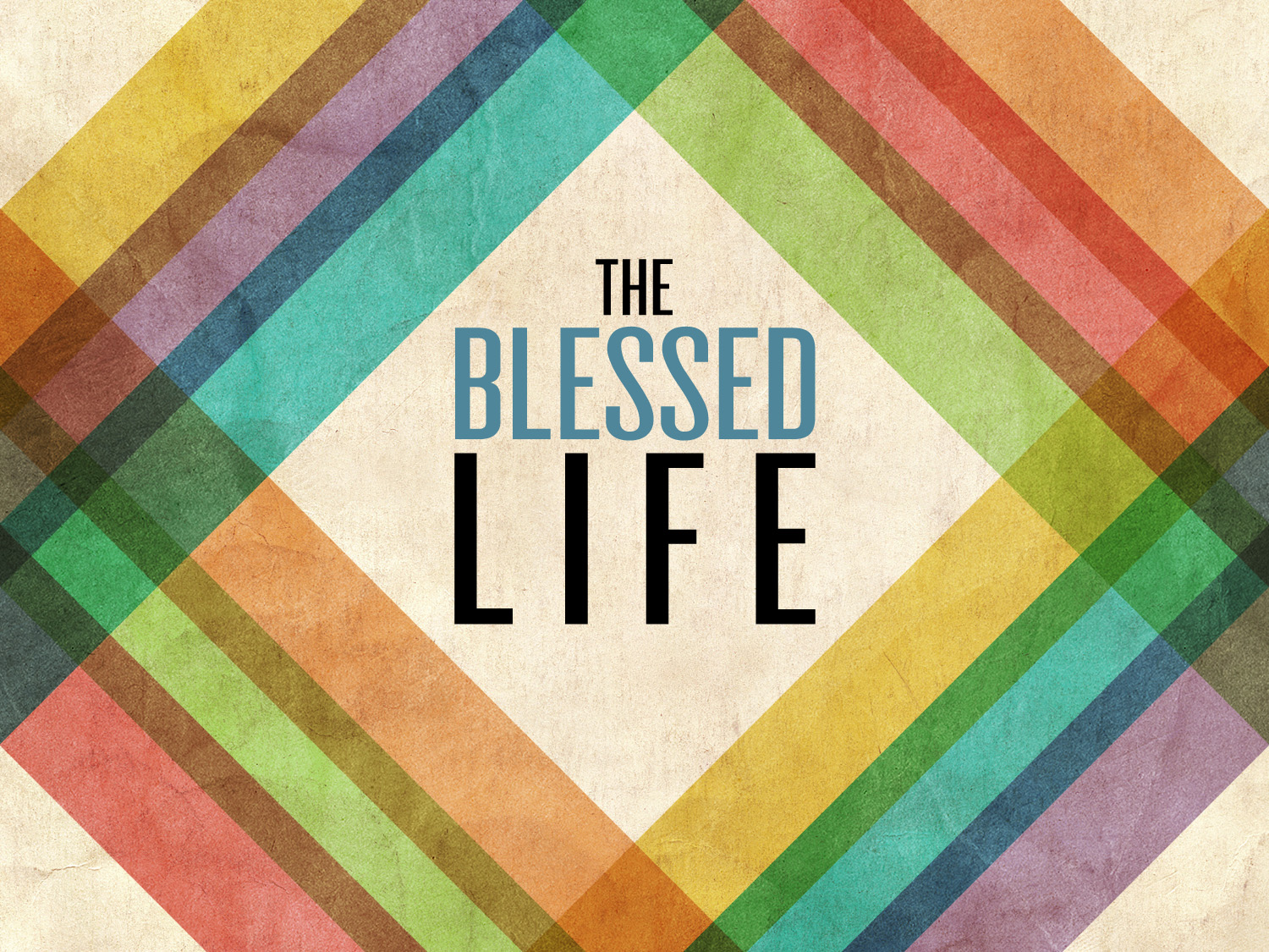 Robby Bradford's Blog: The Blessed Life--January 2012 Series
