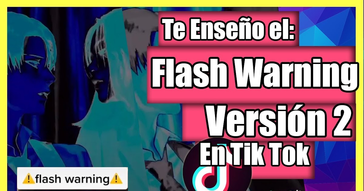 😘 Como hacer el Flash Warning en TikTok | Flash Warning Challenge Tutorial | Tutoriales de Tik ...
