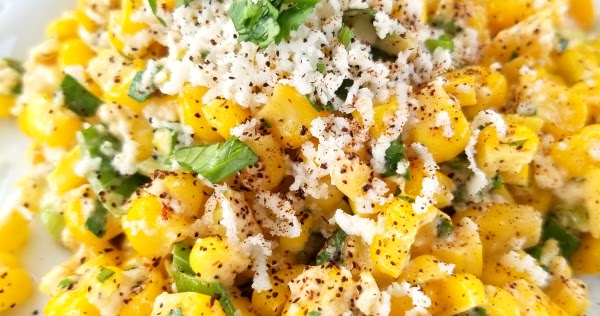 South Your Mouth: Mexican Street Corn (Esquites)