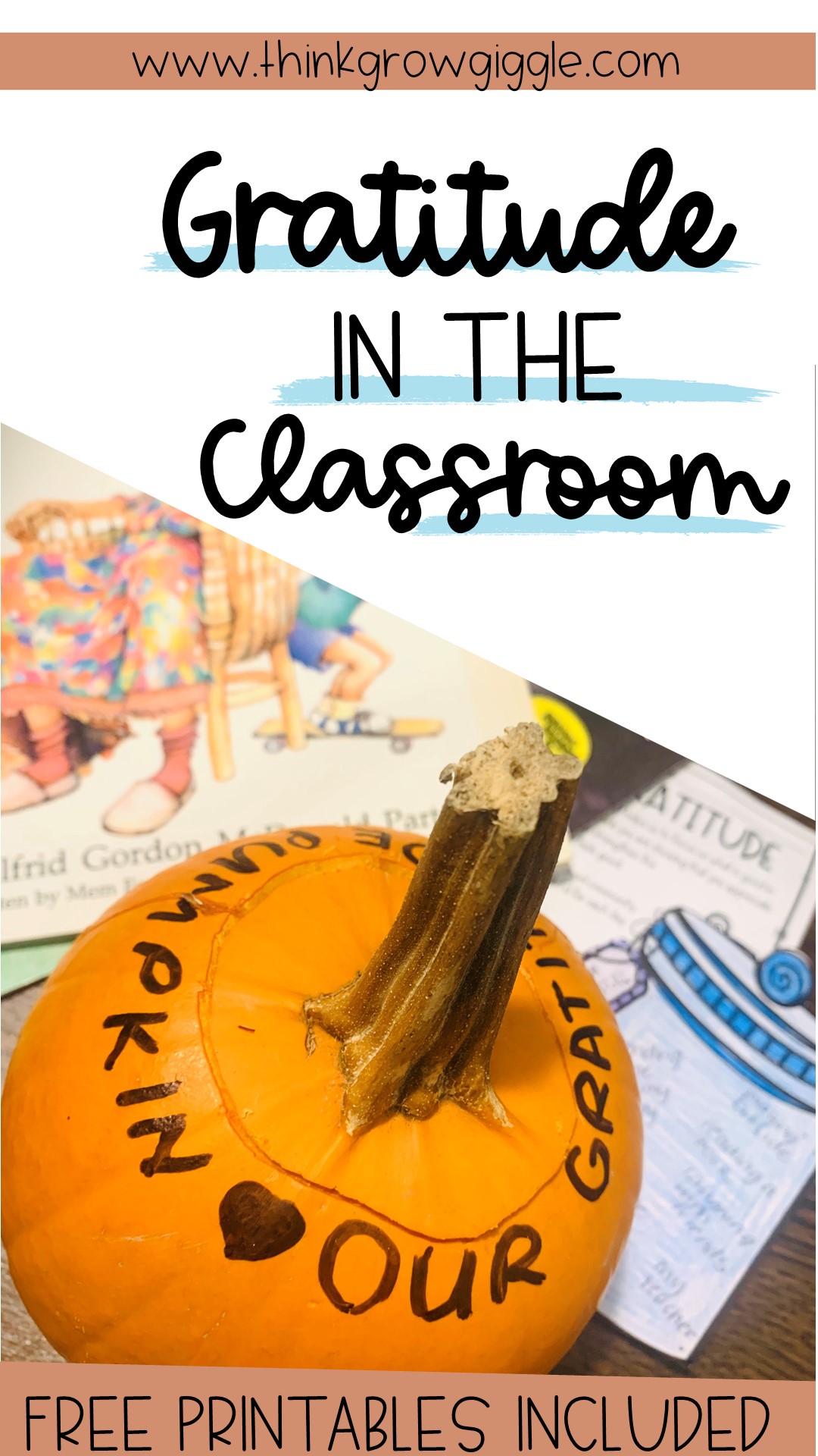 4 Ways to Bring Gratitude Into the Classroom - Think Grow Giggle