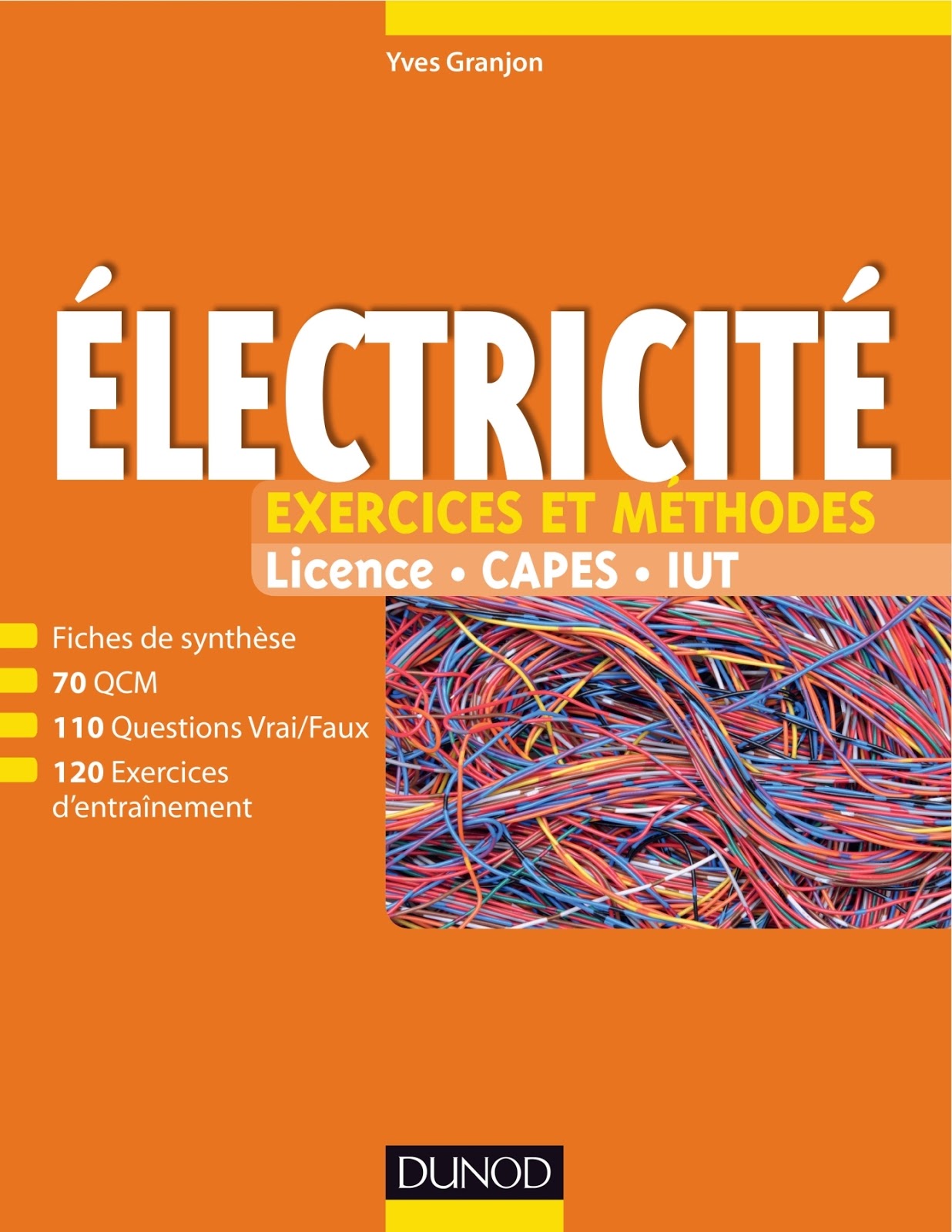 Électricité - Licence - CAPES - IUT - Exercices et méthodes - Dunod