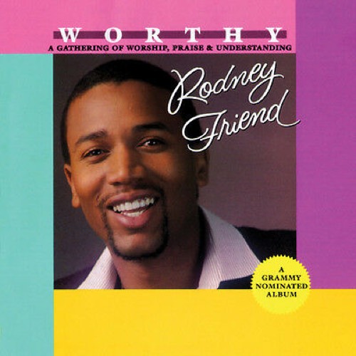 La Bible de la Westcoast Music - Cool Night -: Rodney Friend "Worthy ...