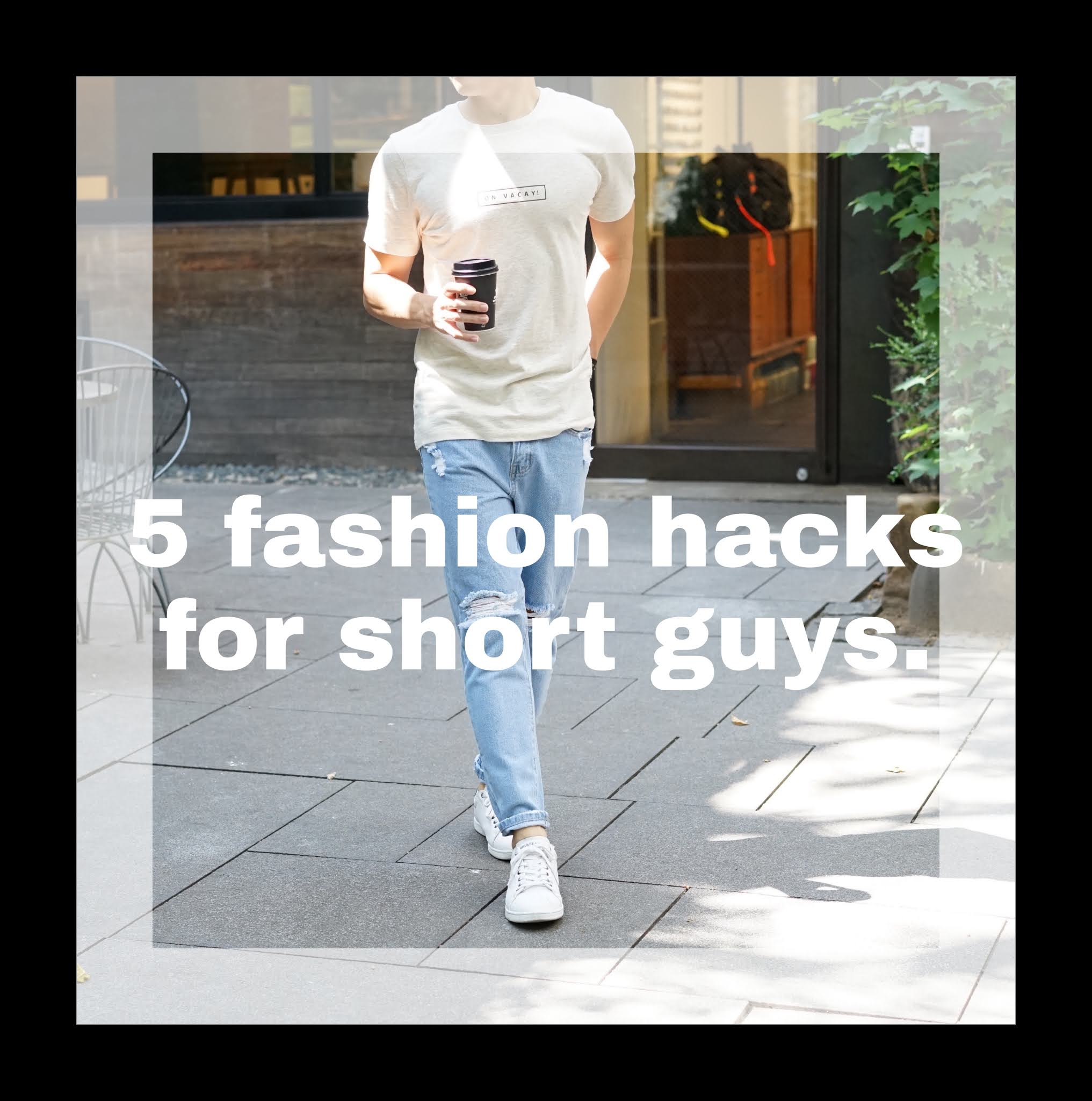 FASHION TIPS FOR SHORT GUY’S / STYLE TIP FOR SHORT MEN.