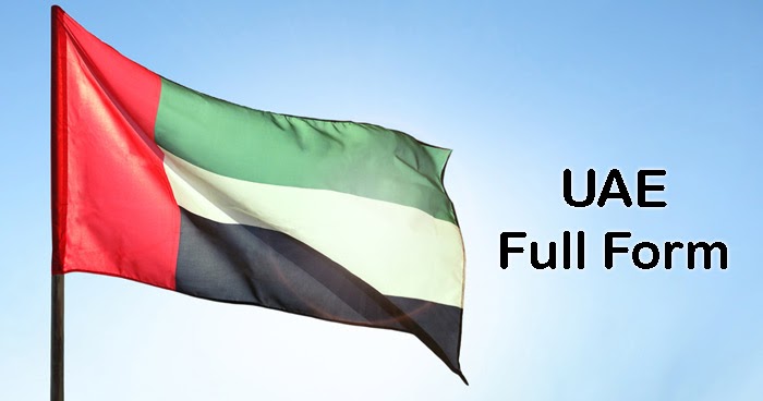 UAE Full Form in Hindi - यूएई का फुल फॉर्म क्या है? - FindGK- Internet ...