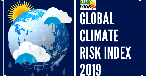 Global Climate Risk Index 2019: Highlights | BankExamsToday