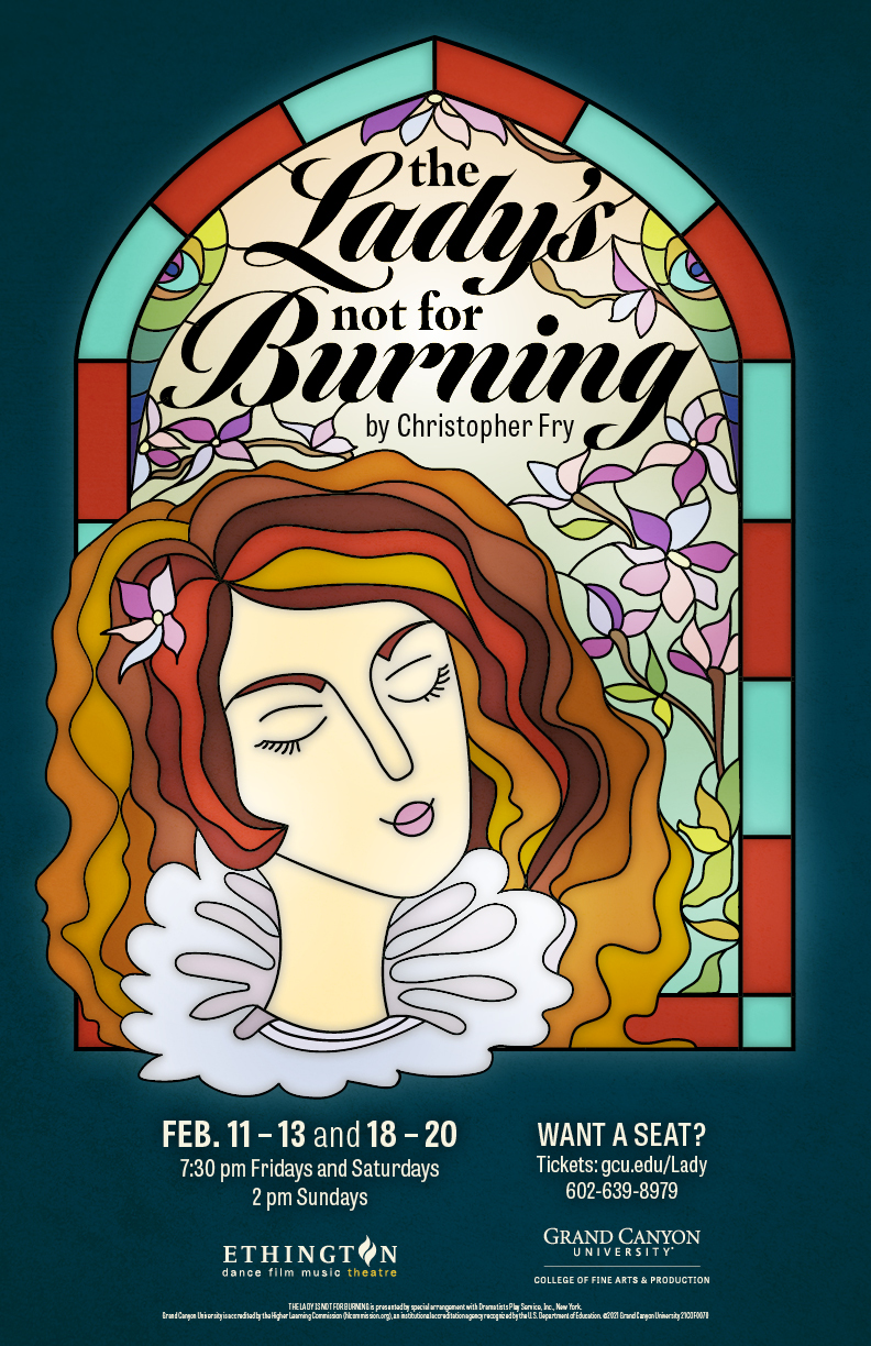 PHX Stages: THE LADY'S NOT FOR BURNING - Grand Canyon University ...