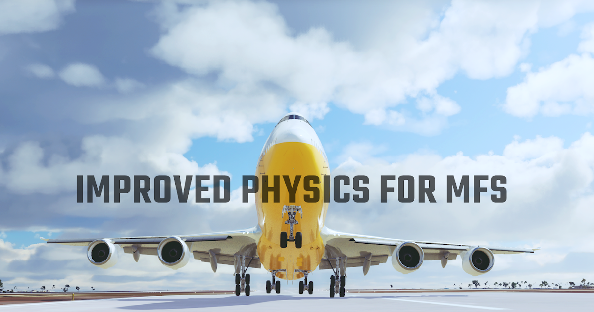 Update! FLIGHT SIMULATOR 2020 IMPROVED PHYSICS - V.1.4.0