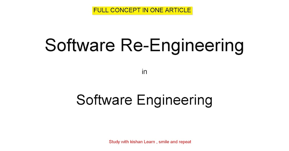 What is Software Re-engineering | Reverse Engineering in Software ...