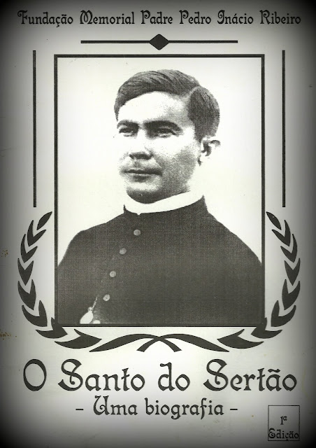A Munganga Promoção Cultural: PADRE PEDRO INÁCIO RIBEIRO - BIOGRAFIA