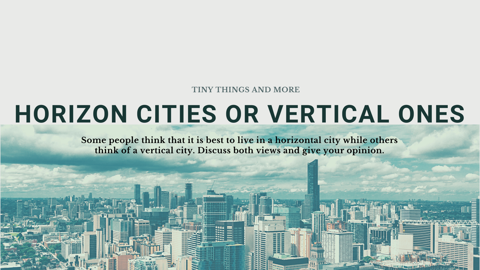 TASK 2: HORIZONTAL CITIES OR VERTICAL ONES