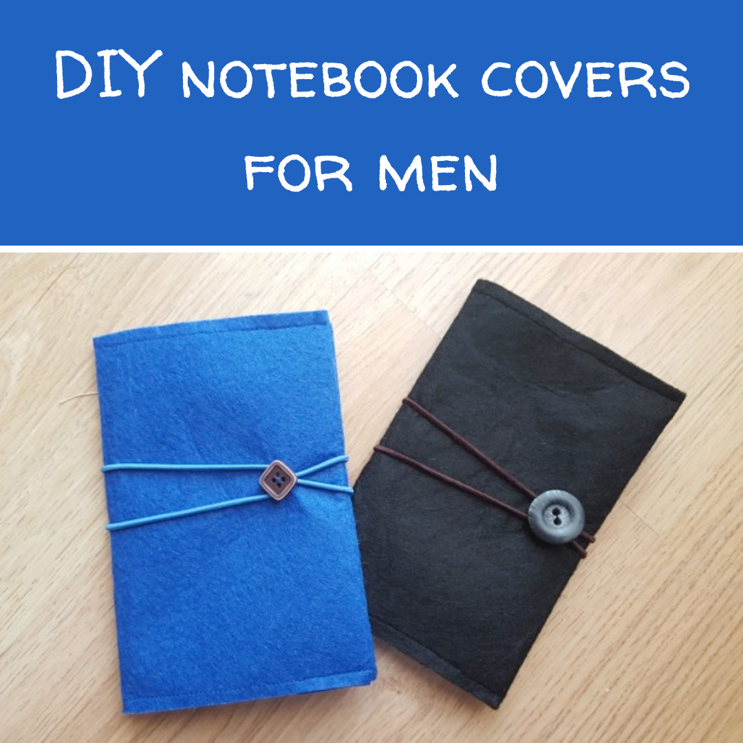 DIY notebook covers for men |Keeping it Real