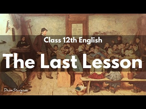 THE LAST LESSON (Class 12th English)