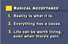 Practicing the "Radical Acceptance" DBT Skill in Baby Steps - Healing ...