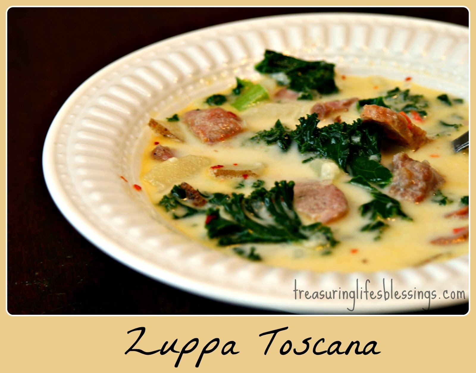 Zuppa Toscana Soup - Treasuring Life's Blessings