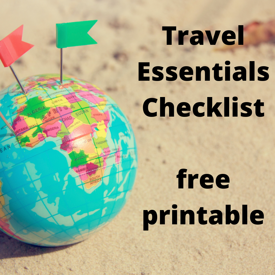 Travel Essentials Checklist - free printable |Keeping it Real