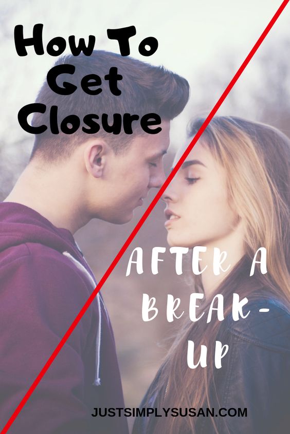 How To Get Closure From A Break-Up