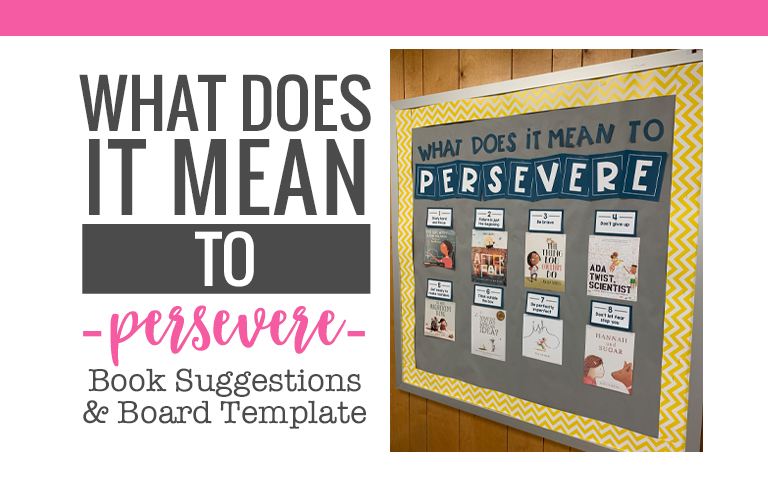 What Does It Mean to Persevere? | Engaging Literacy What Does It Mean to Persevere? | Engaging Literacy