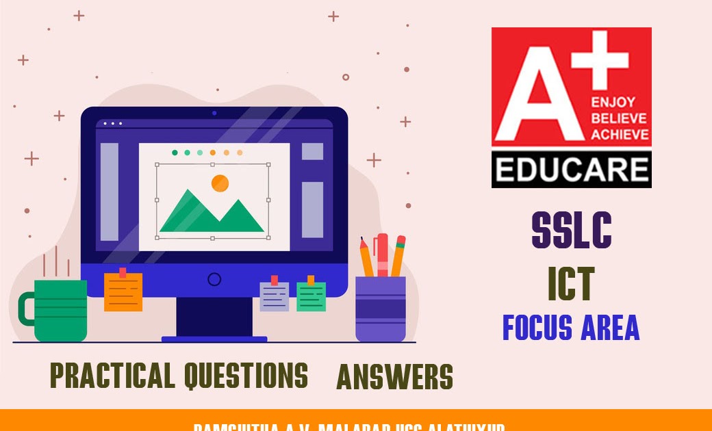 Aplus Blog: SSLC-ICT- EXAMINATION 2021-PRACTICAL-QUESTIONS AND ANSWERS [EM&MM]