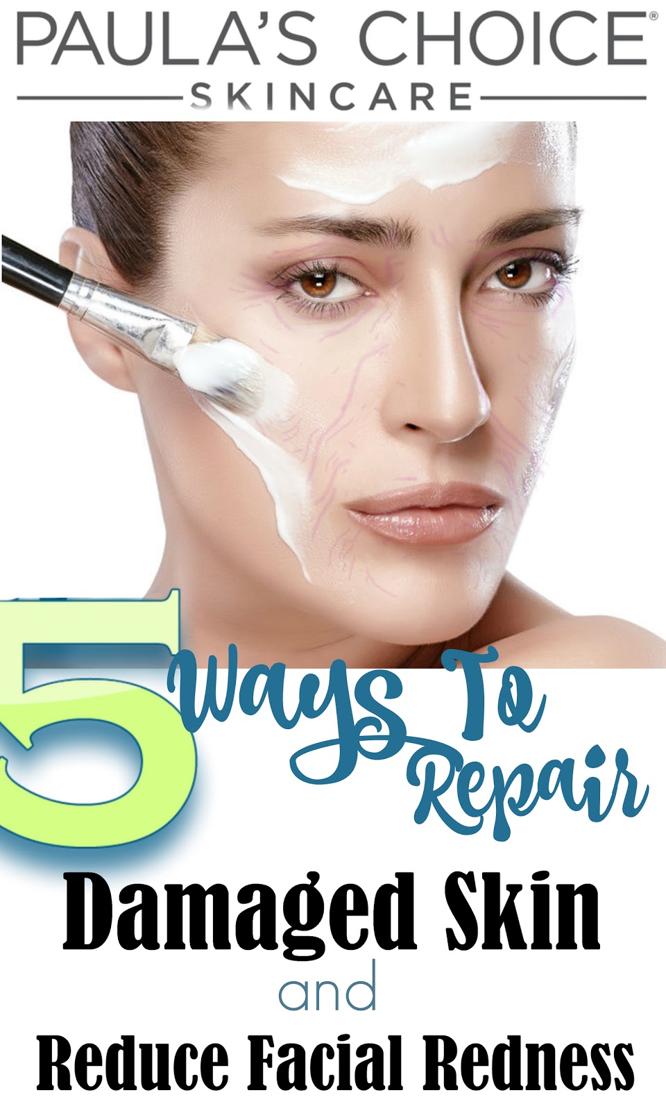 5 Ways To Repair Damaged Skin And Reduce Facial Redness- A Paula’s ...