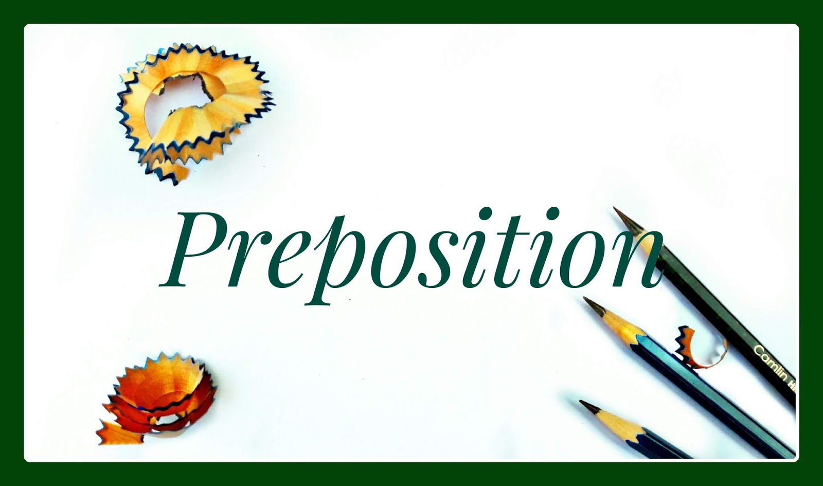 Prepositions | Types and Uses of Preposition