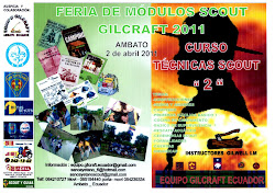 EQUIPO GILCRAFT ECUADOR: FERIA DE MODULOS SCOUTS GILCRAFT 2010