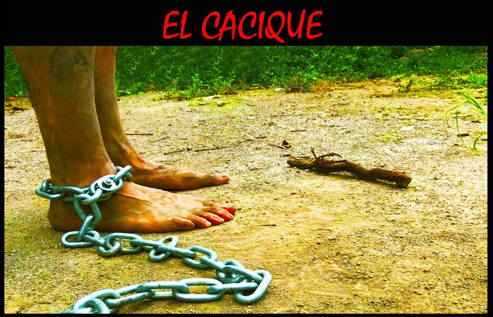 VIVALAMUERTE: EL CACIQUE