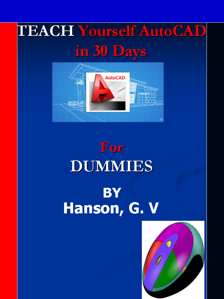 AutoCAD Made Easy: AutoCAD Lesson from the Book Teach Yourself AutoCAd ...