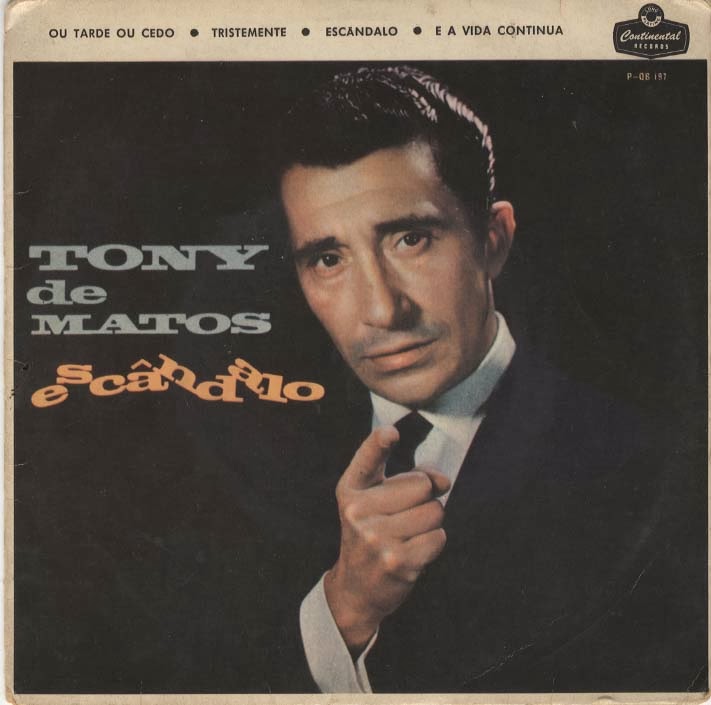 IÉ-IÉ: TONY DE MATOS NA CONTINENTAL