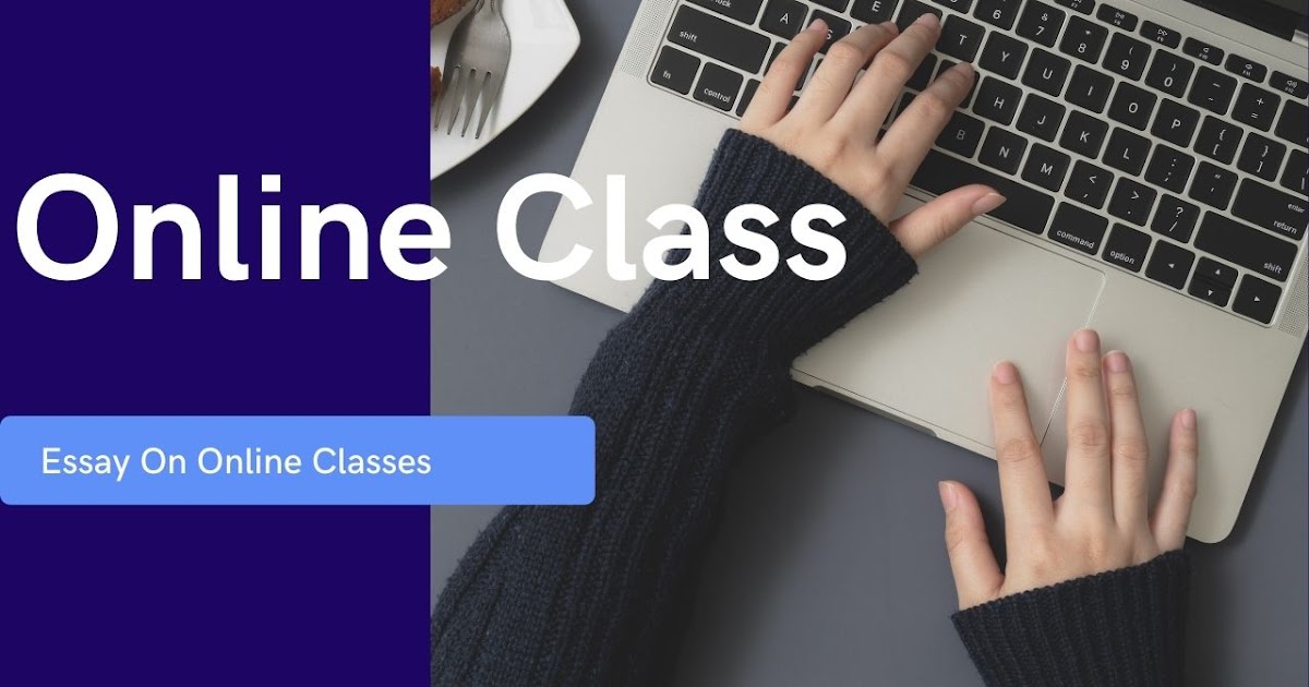 Essay on Online Classes ||Pros and Cons