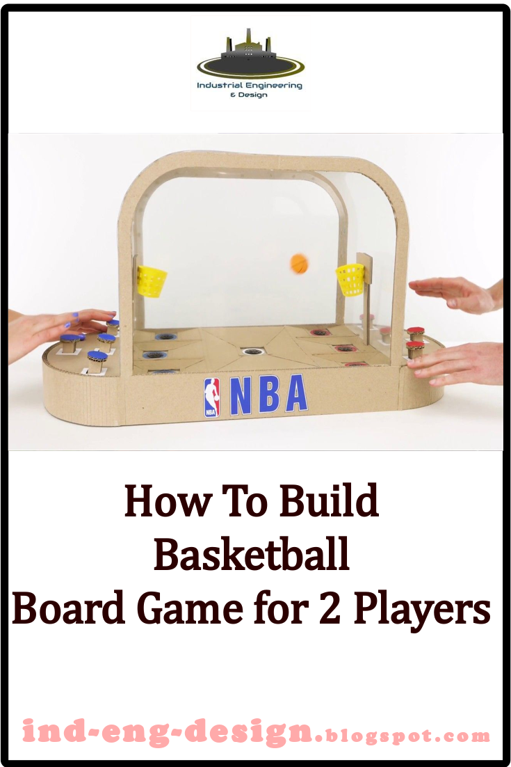 How To Build Basketball Board Game for 2 Players | ind-eng-design