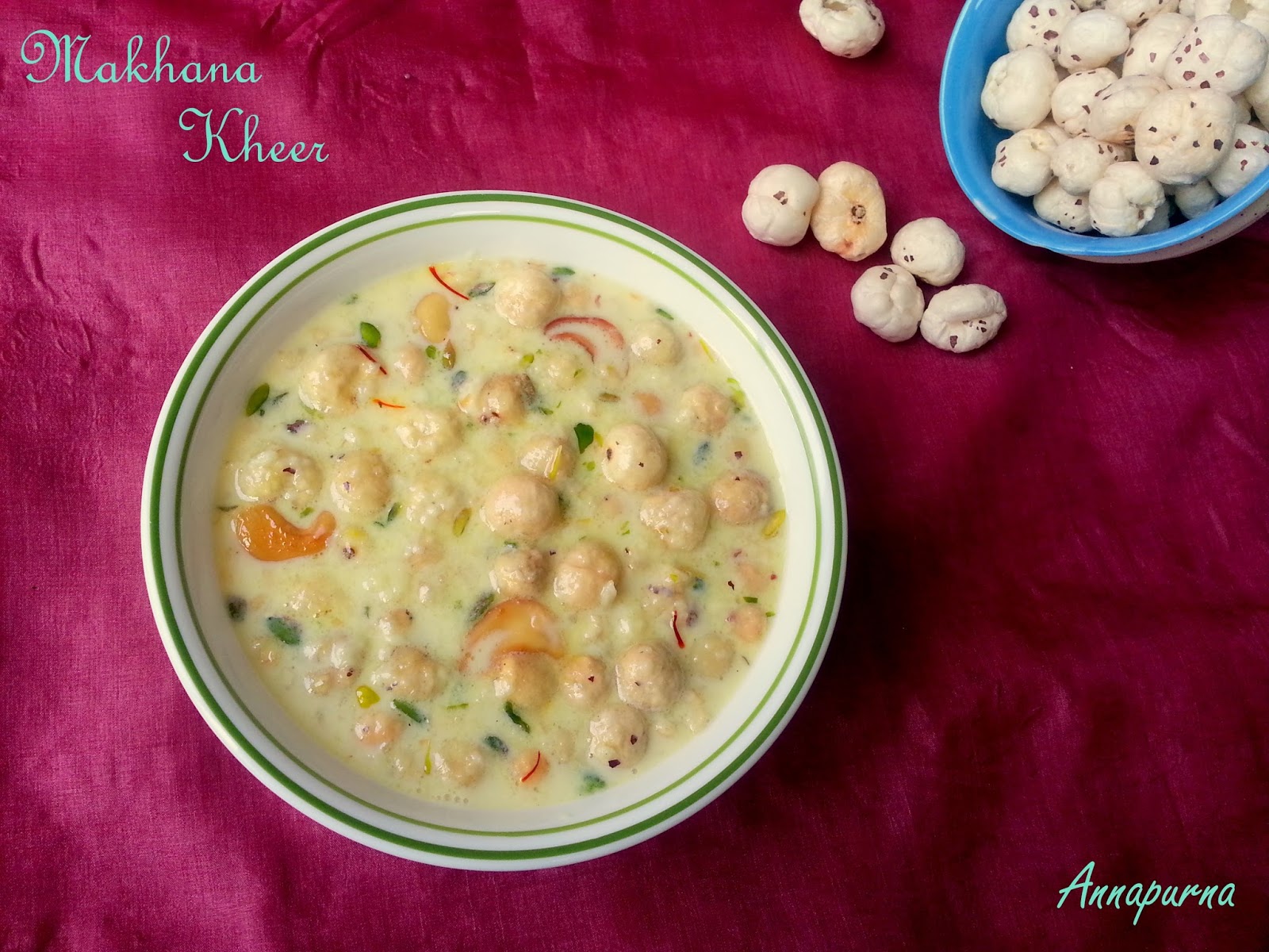 Annapurna: Makhane Ki Kheer / Fox Nuts Seeds Pudding