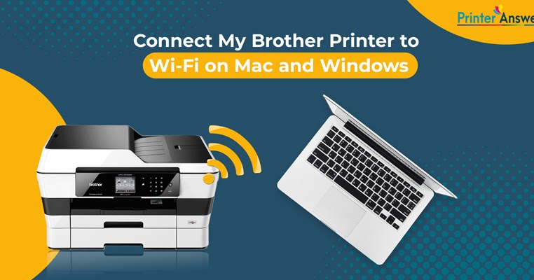 Connect My Brother Printer To Wi Fi On Mac And Windows connect-my-brother-printer-to-wi-fi-on-mac-and-windows