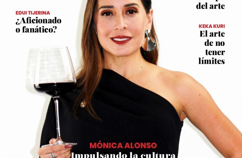 MÓNICA ALONSO | Impulsando la cultura del vino en México | ROBERTO ...