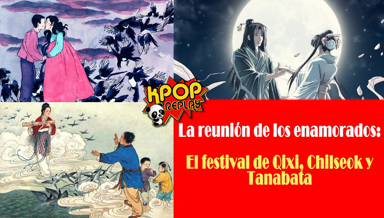 La Reunión de los Enamorados: El Festival de Qixi, Chilseok y Tanabata ...