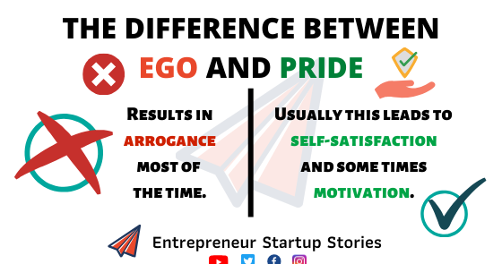 THE DIFFERENCE BETWEEN EGO AND PRIDE - Entrepreneur Startup Stories