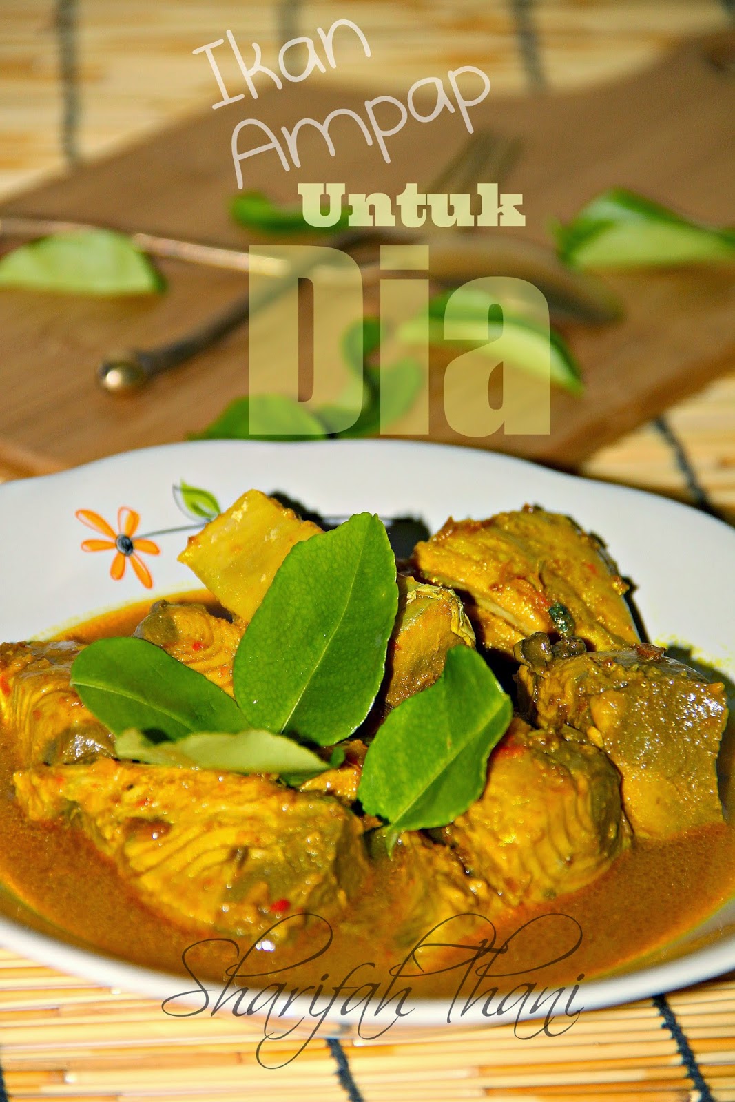 Sharifah Thani - Baked With Love (Qya Home Bakery): Resepi Ikan Ampap