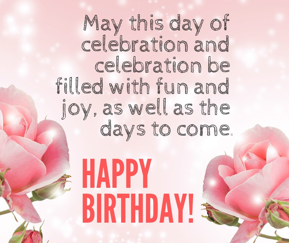 May this day of celebration and celebration be filled with fun and joy ...
