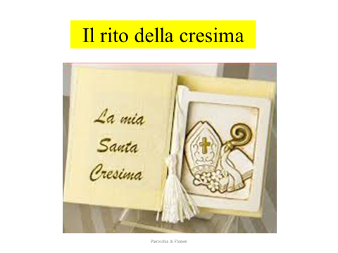 PARROCCHIA DI FLUMERI : IL RITO DELLA CRESIMA