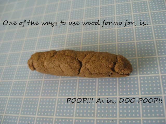SugarCherries: Review - Wood Formo. self-proclaimed, poop clay.