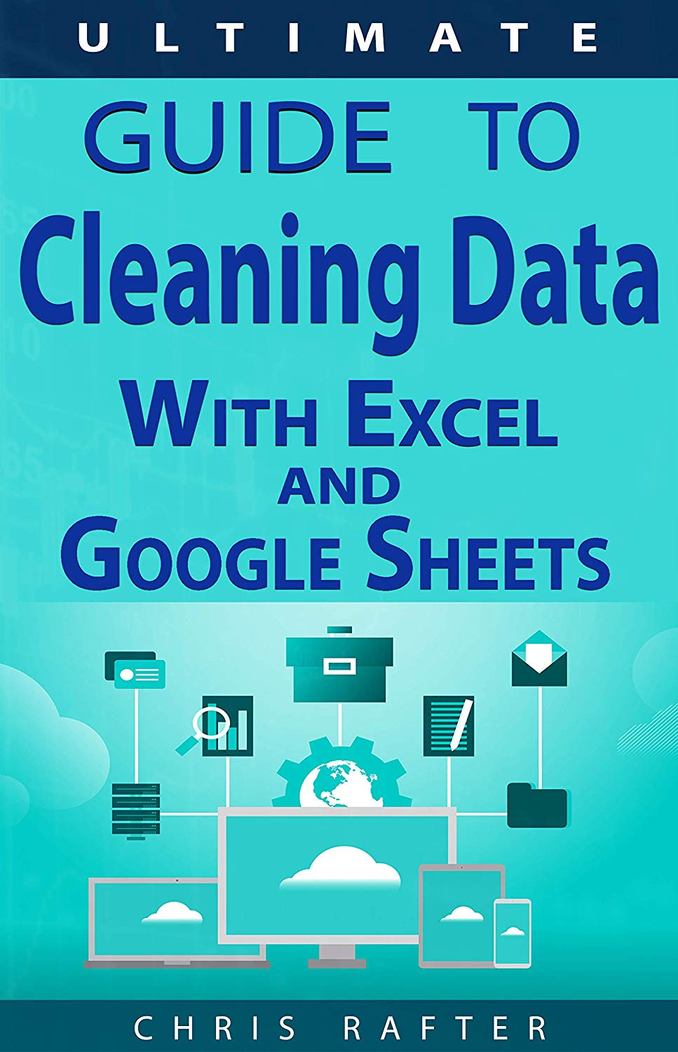 Free Ebook The Ultimate Guide To Cleaning Data In Excel And Google free-ebook-the-ultimate-guide-to-cleaning-data-in-excel-and-google