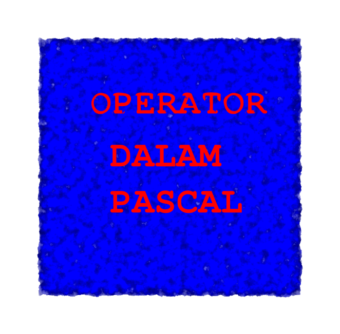 Mengenal Operator Dalam Pascal - The Coders