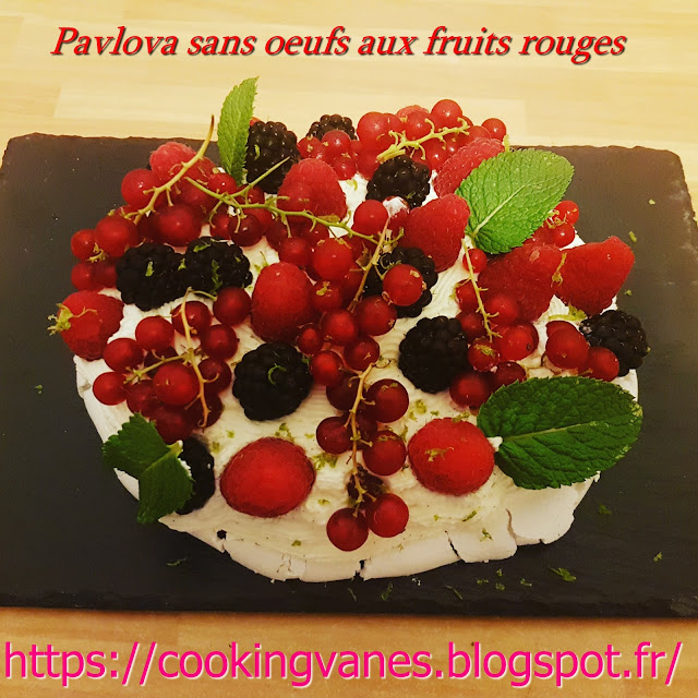 La cuisine de Mimi: Pavlova sans oeufs aux fruits rouges
