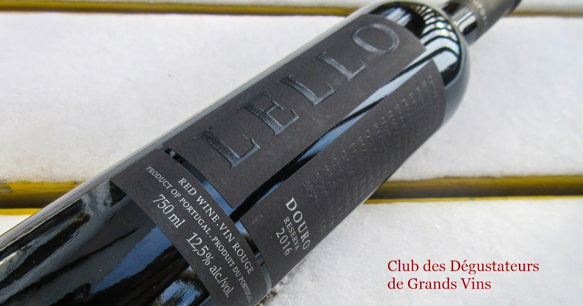 Club des Dégustateurs de Grands Vins: Lello, Reserva, Vinhos Borges ...