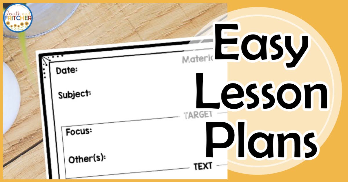 Fourth and Fritcher: Easy Lesson Plans